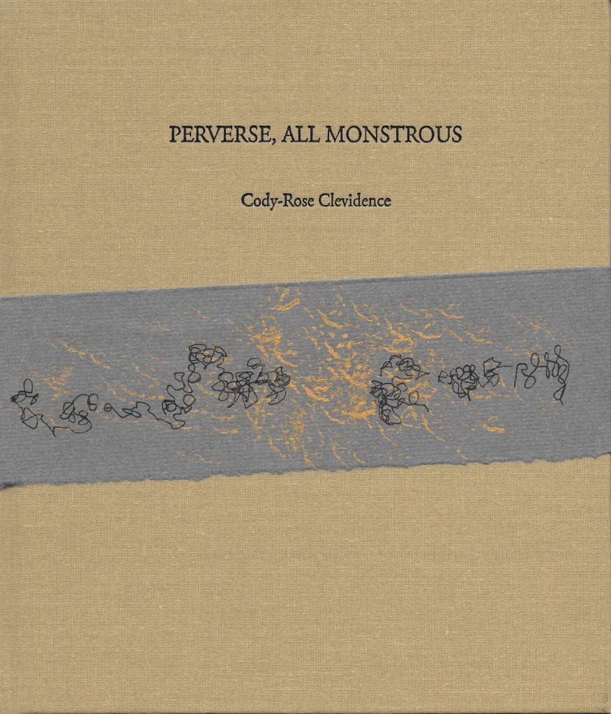 Cody Rose Clevidence poetry book Perverse, All Monstrous – ZYZZYVA